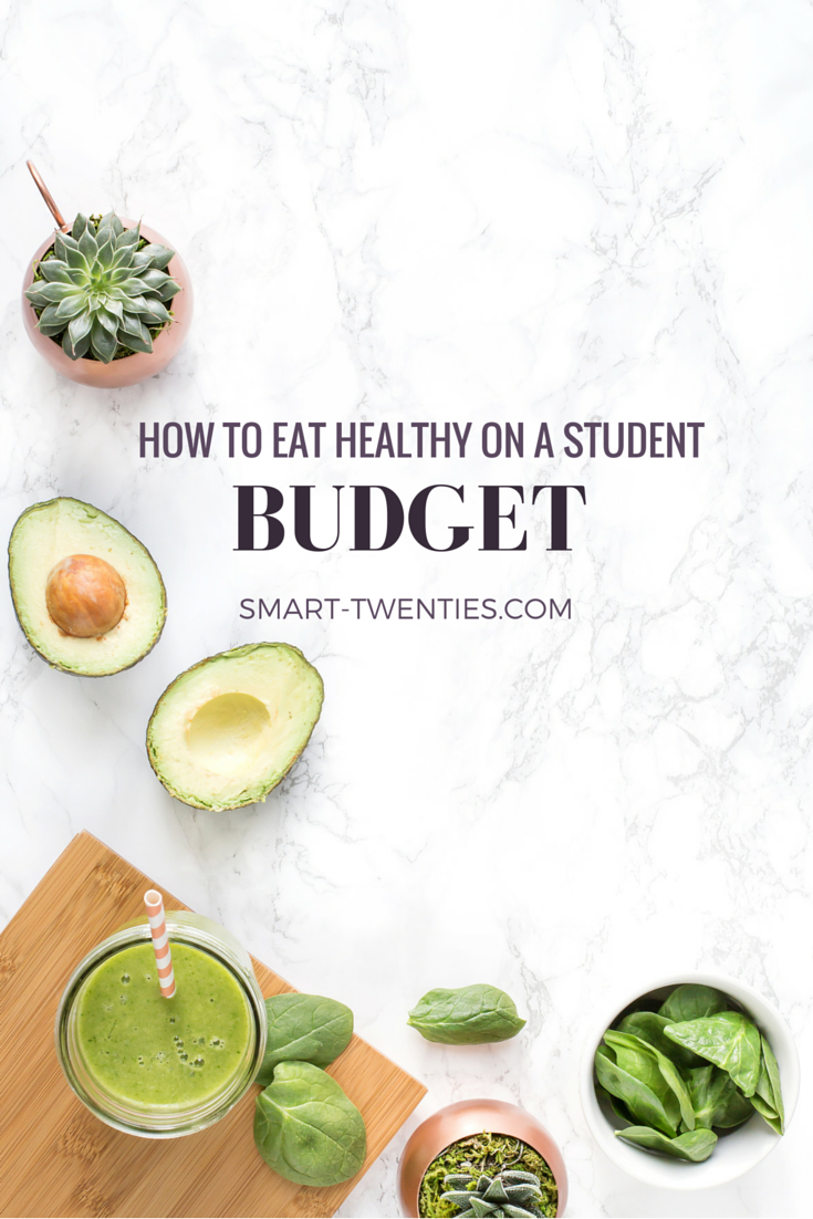 How To Eat Healthy On A Student Budget How To Eat Healthy On A Student Budget